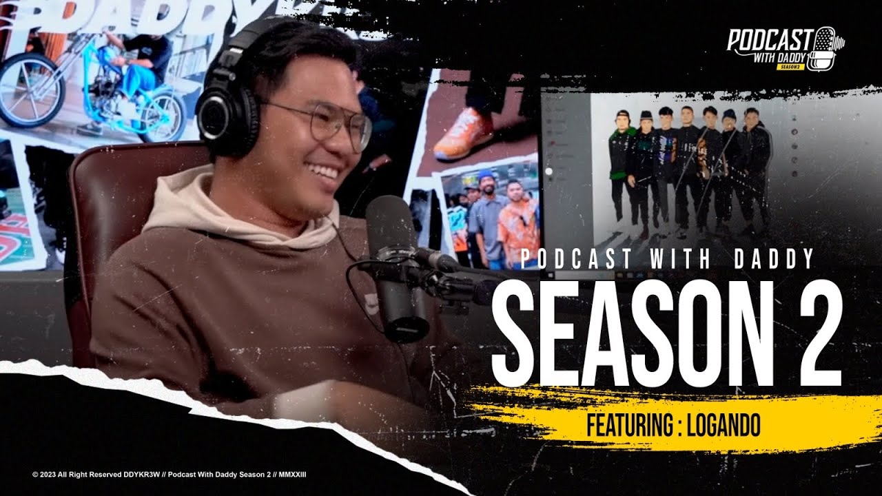 PODCAST WITH DADDY SEASON 2 : LOGANDO - YouTube