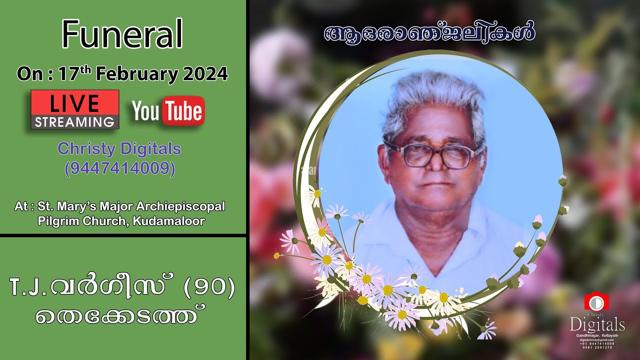 Funeral Live Streaming of T.J. Varghese - YouTube