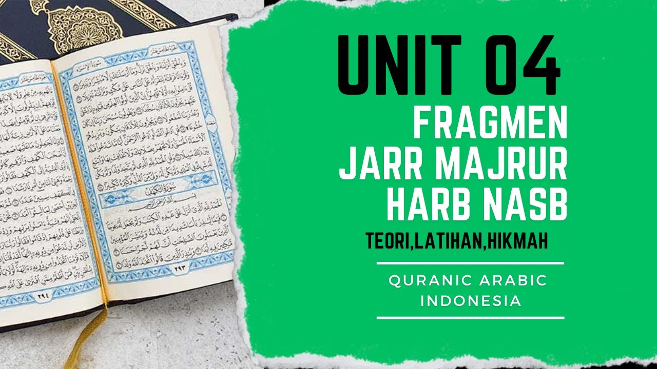 [Unit 04] Pertemuan#6 - Fragmen Harf Jarr - Harb Nasb - YouTube