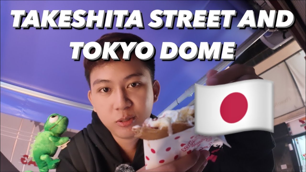 JAPAN VLOG | TAKESHITA STREET X TOKYO DOME | RODOLF JAMILLA - YouTube