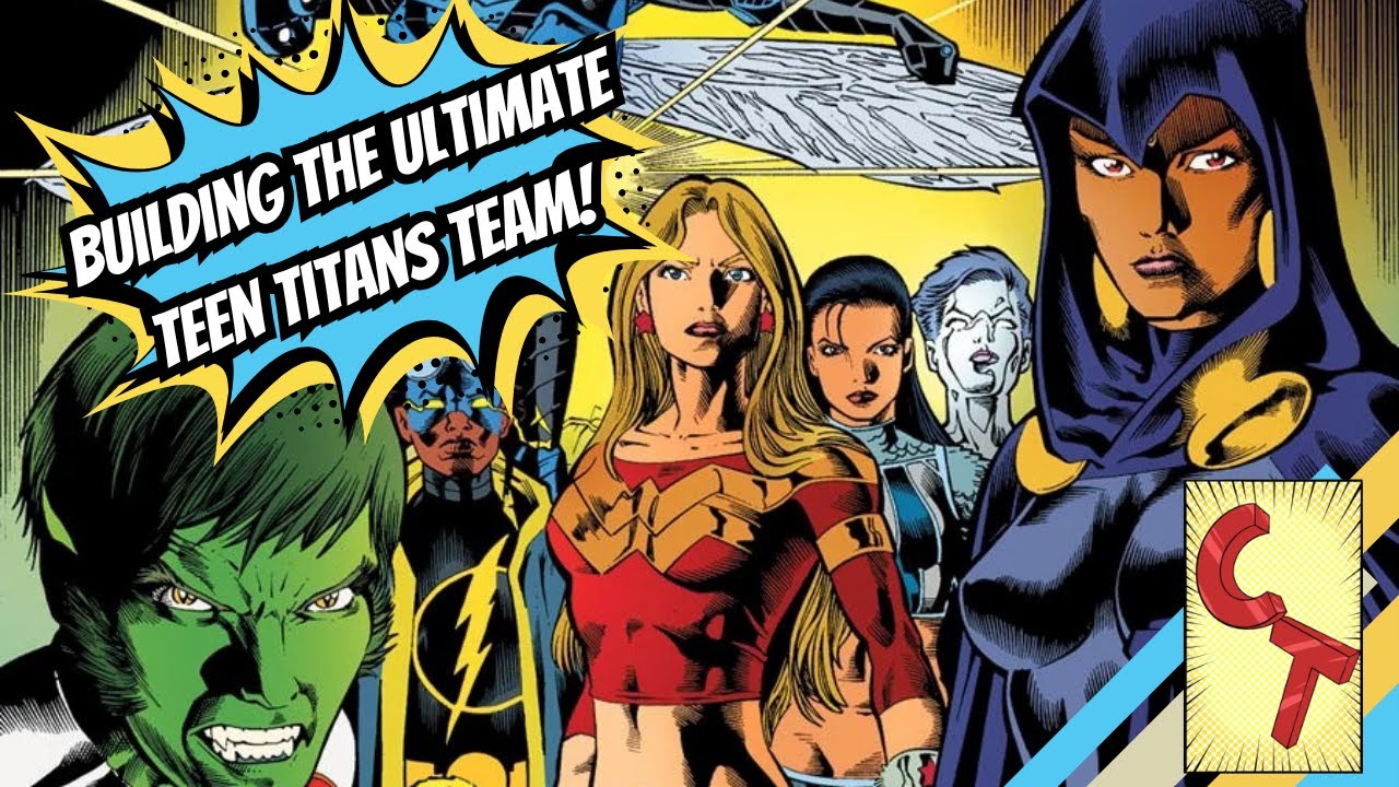 Building The Ultimate Teen Titans Team! - YouTube