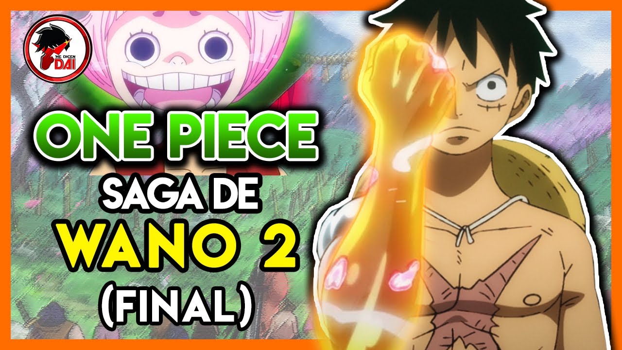 One Piece: Hablemos de la SAGA de WANO 【Acto 2】 (Final) - YouTube