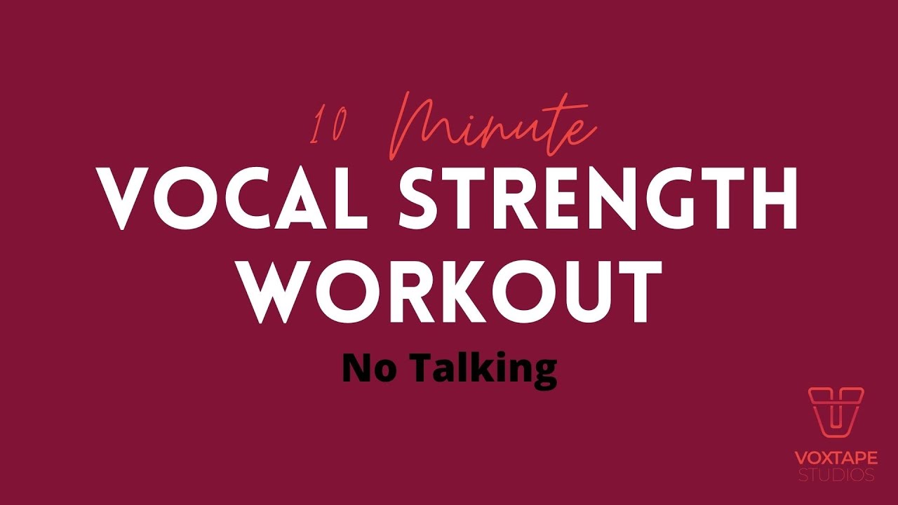 10 Minute Vocal Strength Workout NO TALKING - YouTube