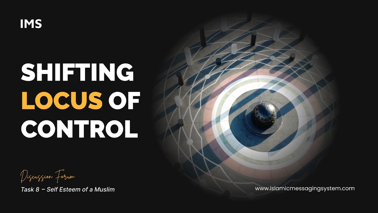 "Shifting Locus of Control: Linking Self-Esteem to Devine Happiness" IMS DF | TASK 8 - YouTube