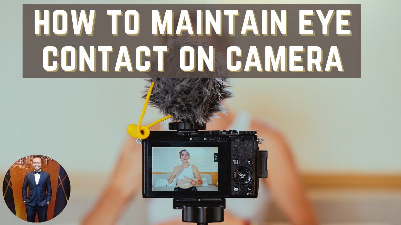 How To Maintain Eye Contact On Camera 2021 | Henrrey Pang - YouTube