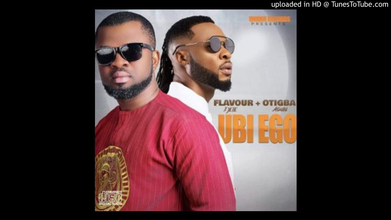 Otigba Agulu Ft. Flavour – Ubi Ego - YouTube