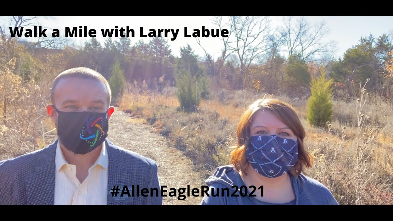 Walk a Mile with Larry Labue, Executive Director for the Allen ISD ...