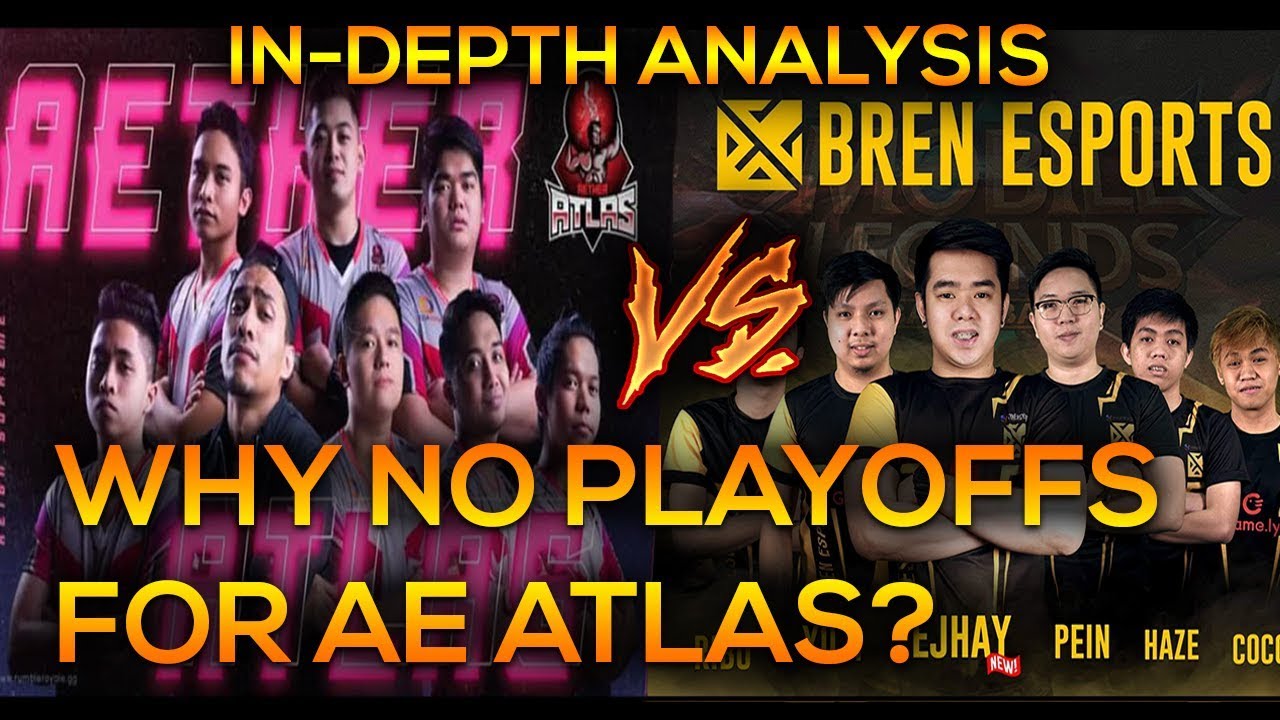 WHY NO PLAYOFFS FOR AE ATLAS? AE ATLAS VS BREN ESPORTS ANALYSIS ...