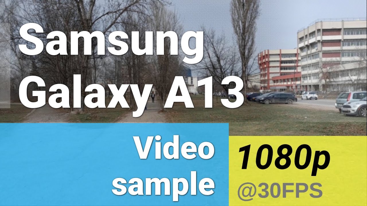 FullHD 1080p test (main camera) - Samsung Galaxy A13 - YouTube