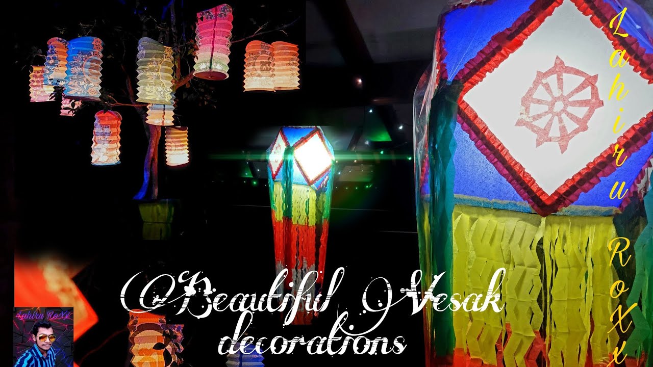 Beautiful Vesak decorations..ලස්සන වෙසක් සැරසිලි😊☸️ ️#vesaksrilanka ...