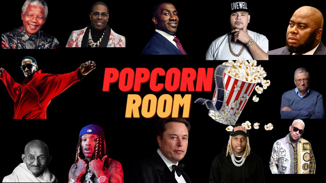 POPCORN ROOM (PT 14) NELSON MANDELA, ELON MUSK, KING VON, LIL DURK, P ...