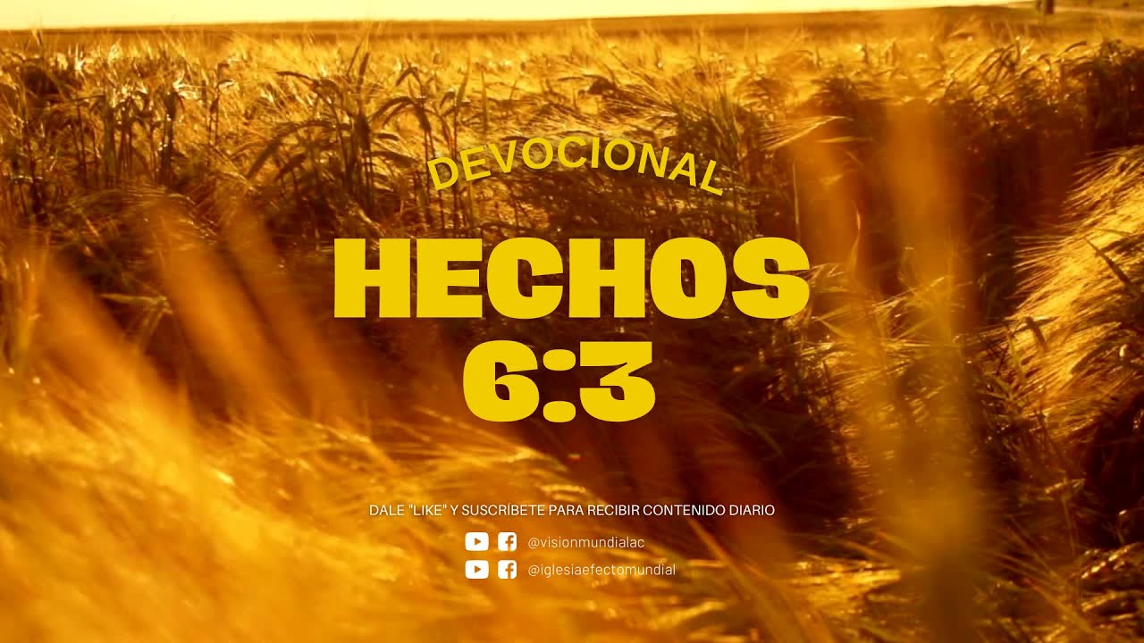 “Hechos 6:3 Llenos del Espíritu Santo” - Devocional de hoy 19 de Abril ...