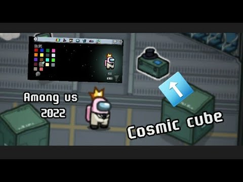 How to Got Cosmic Cube i Among us Game🌌 (New upload Among us In 2022🌠 ...