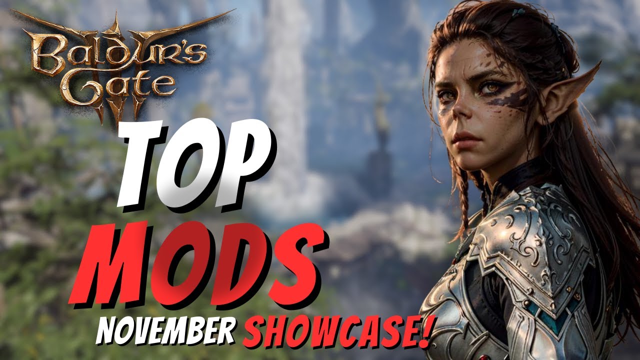 Baldur's Gate 3- TOP 10 AMAZING MODS for November 2023 showcase, you ...