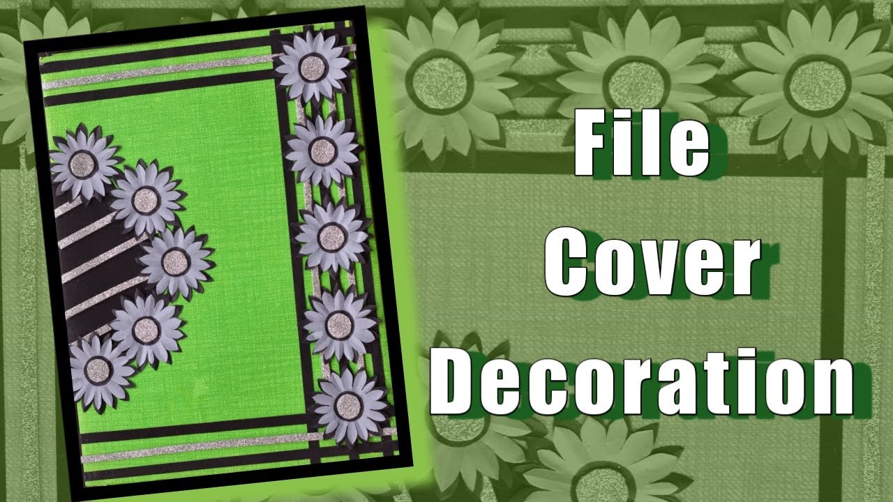 File cover Decoration || New ideas to decorate your files || Rupali ...
