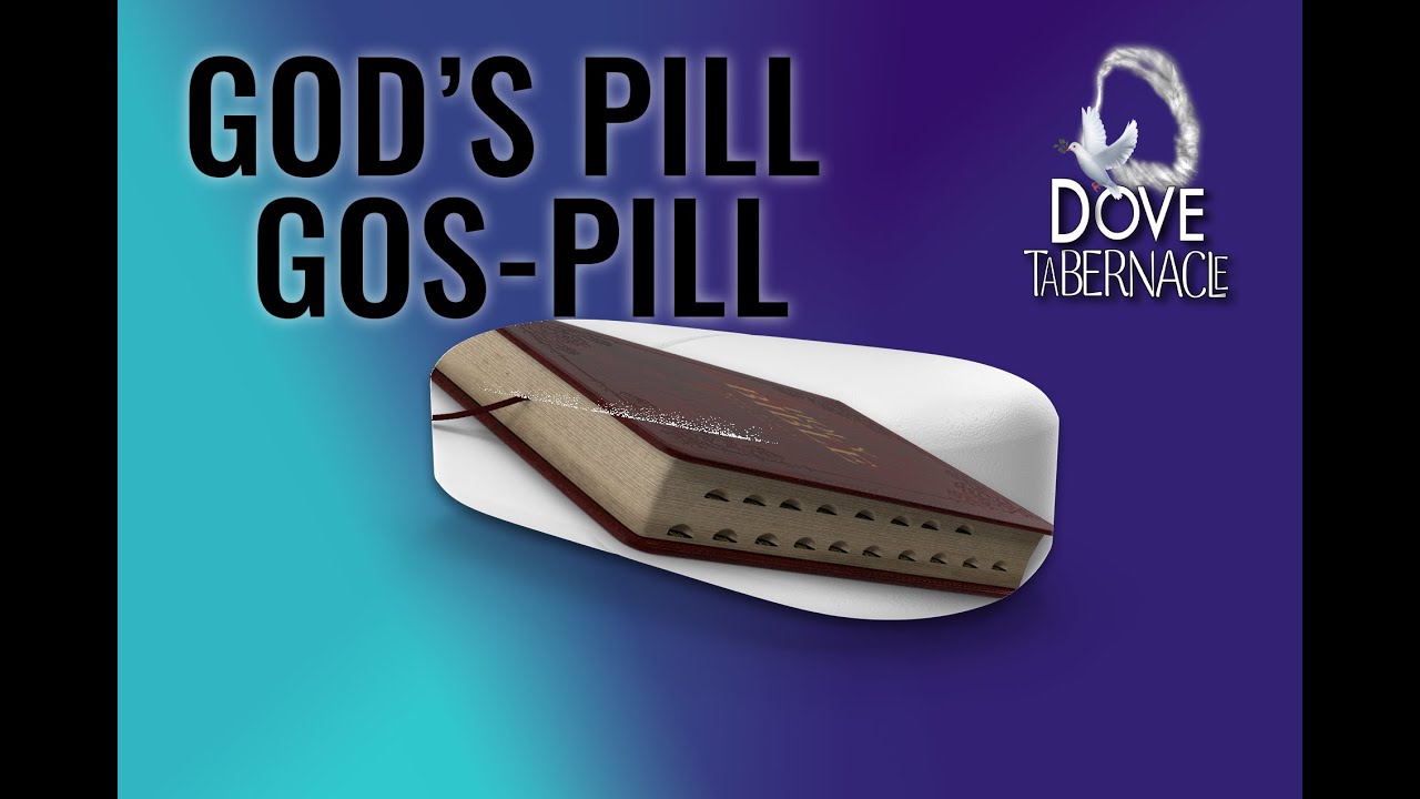 Gos-Pill is God's Pill || Rapturing Faith - YouTube