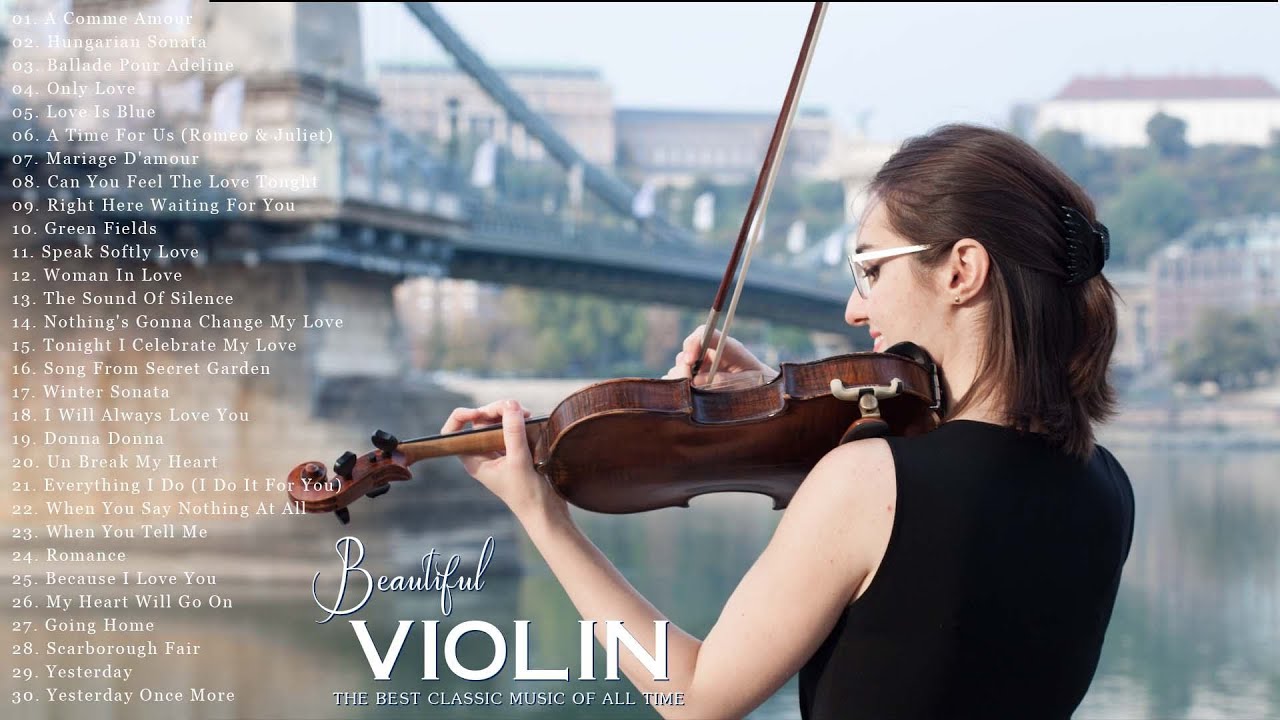 100 Violin Classical Music | Most Beautiful Relaxing & Emotional Violin ...