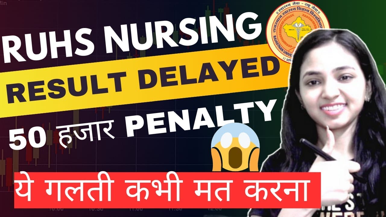 ruhs-bsc-nursing-result-update-ii-counselling-rules-ii-50-thousand-ki