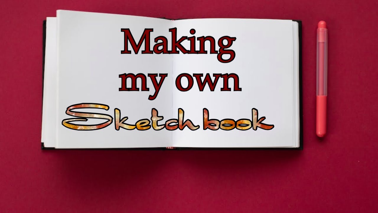 Making my own sketchbook! - YouTube