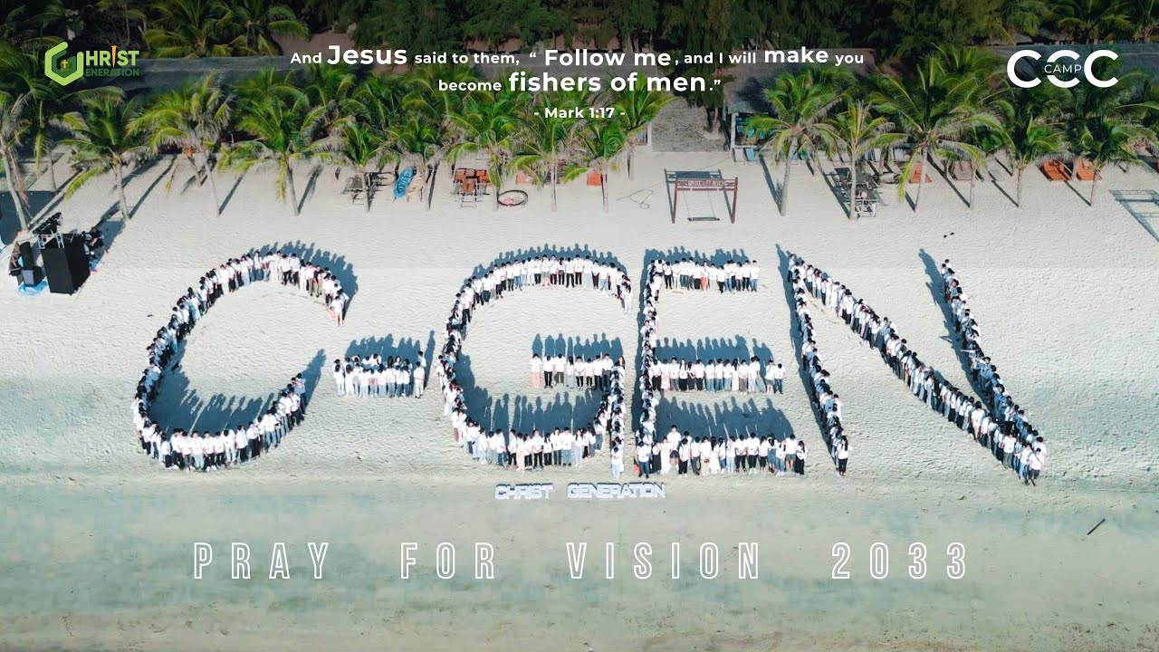 CHRIST GENERATION 🔥2024|#CCC_Camp #C_Gen2024 #Vision2033 | 8/8/2024 ...