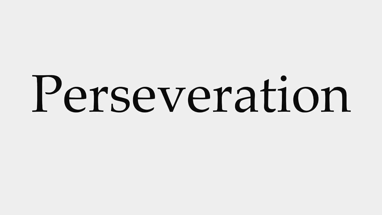 How to Pronounce Perseveration - YouTube