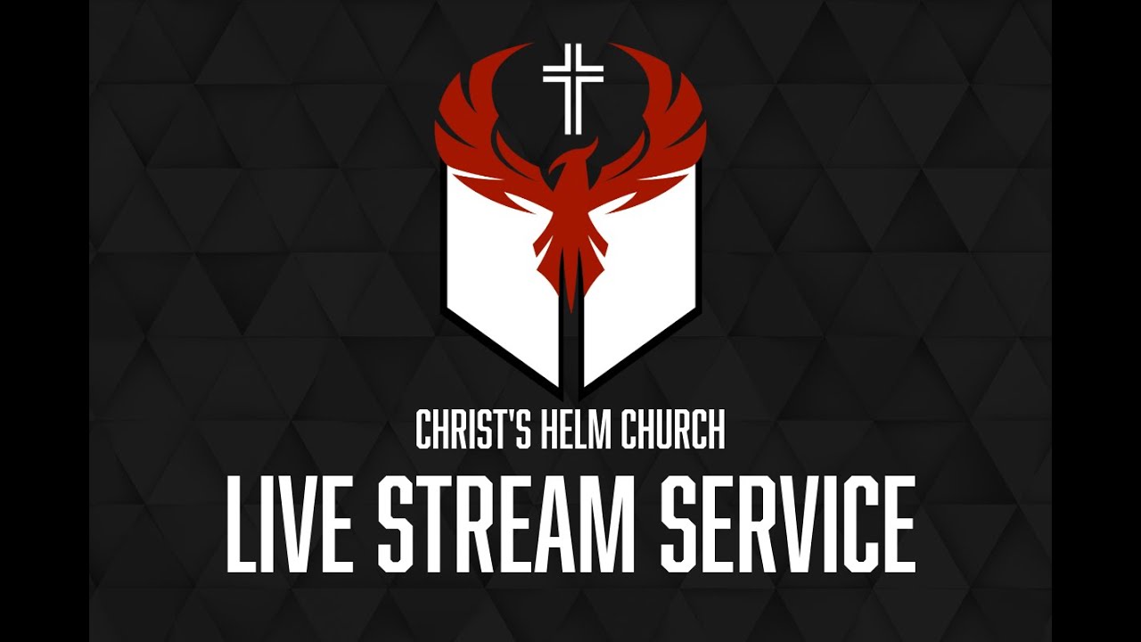 Christ’s Helm Church - Live Service in English - #111625 - YouTube