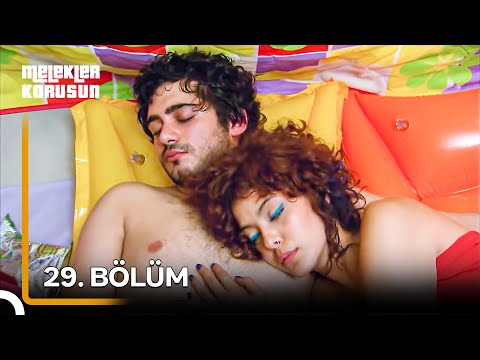 Melekler Korusun 29. Bölüm
