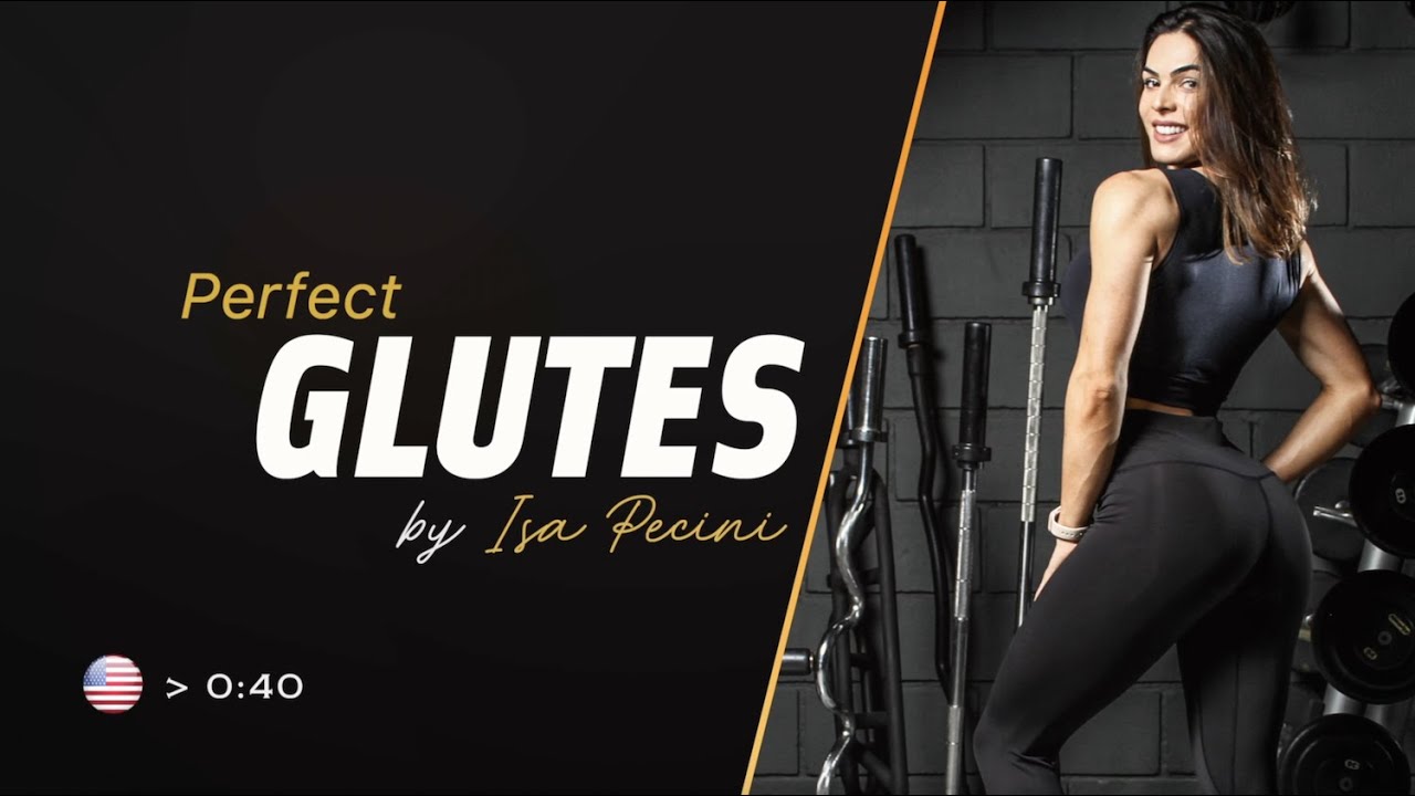 PERFECT GLUTES com Isa Pecini - IFBB PRO BIKINI FITNESS | Hipertrofia ...