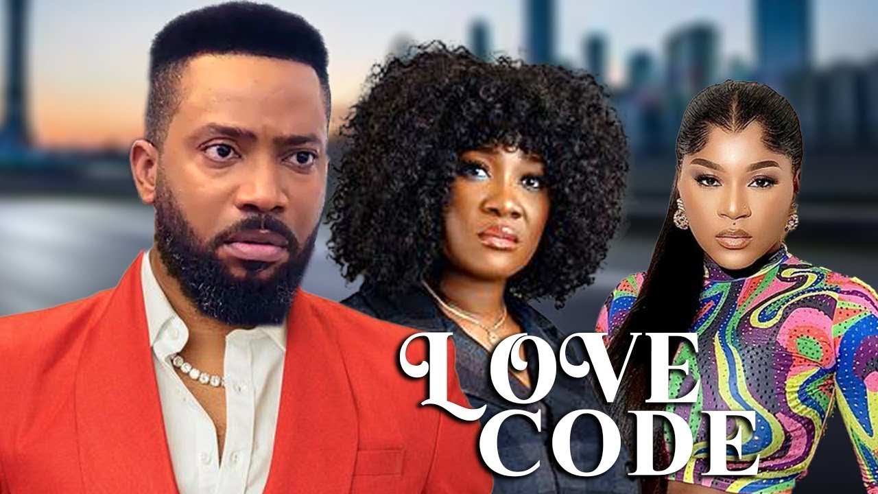 Love Code Fredrick Leonard Destiny Etiko And Mercy Johnson 2024
