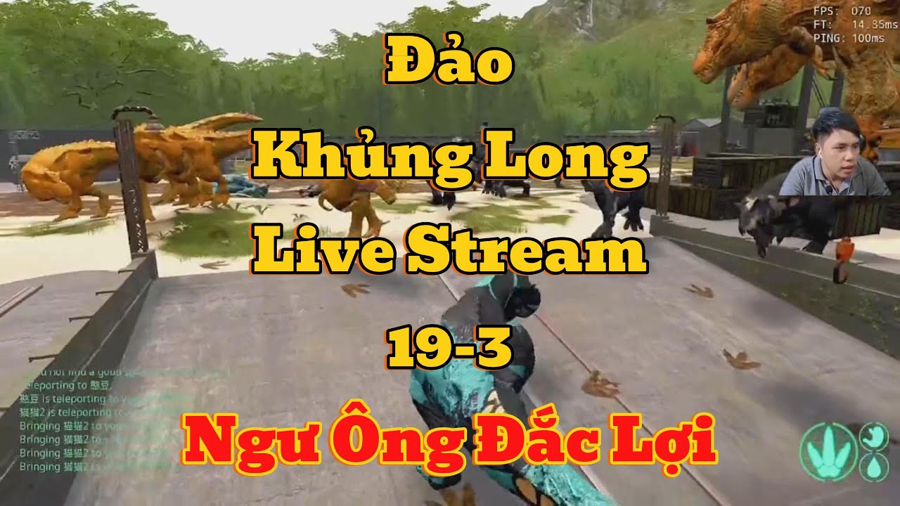 Đảo Khủng Long | Live Stream 19-3 | Ngư Ông Đắc Lợi - YouTube