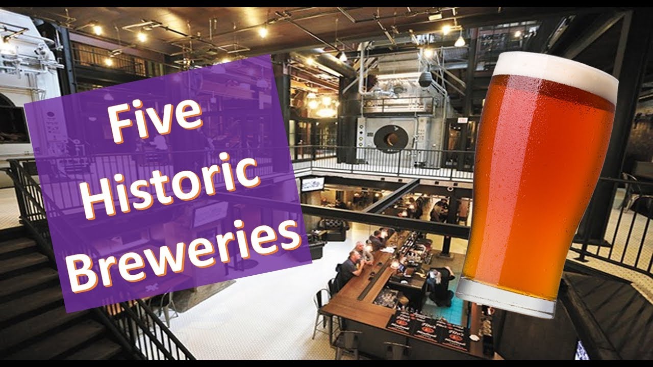 5 Breweries in Historic Places -- Great Historic Breweries! - YouTube