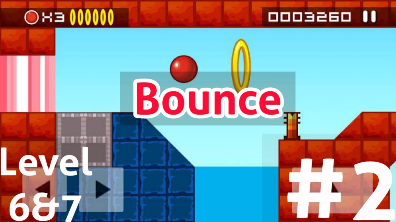 Bounce Part 2 Gameplay Walkthrough Level 6 and 7 - YouTube