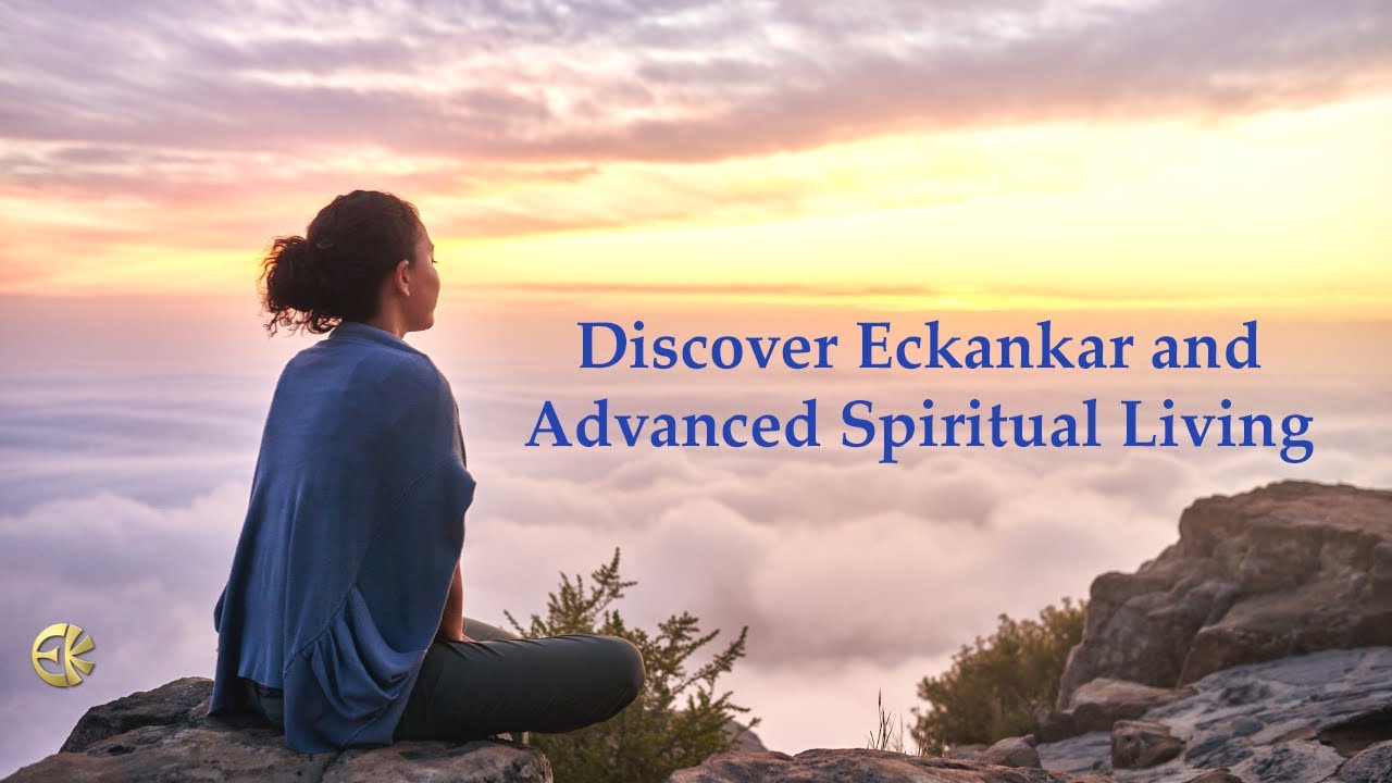 Discover Eckankar and Advanced Spiritual Living - YouTube