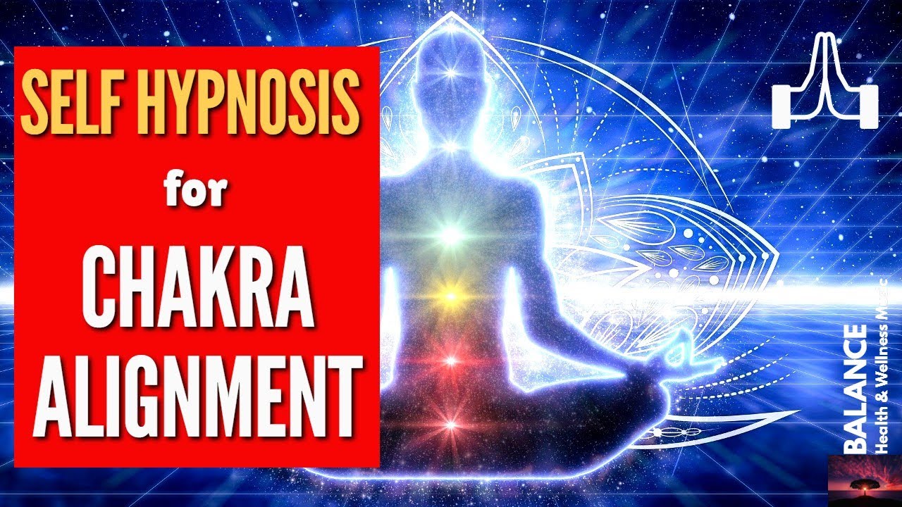 Self Hypnosis for Chakra Alignment / Law of Attraction / Chakra Openers ...