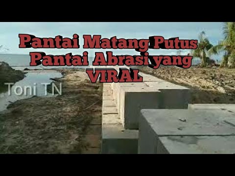 VIRAL Pantai Matang Putus Kec.Paloh katanya abrasi menghantam beberapa perumahan warga - YouTube