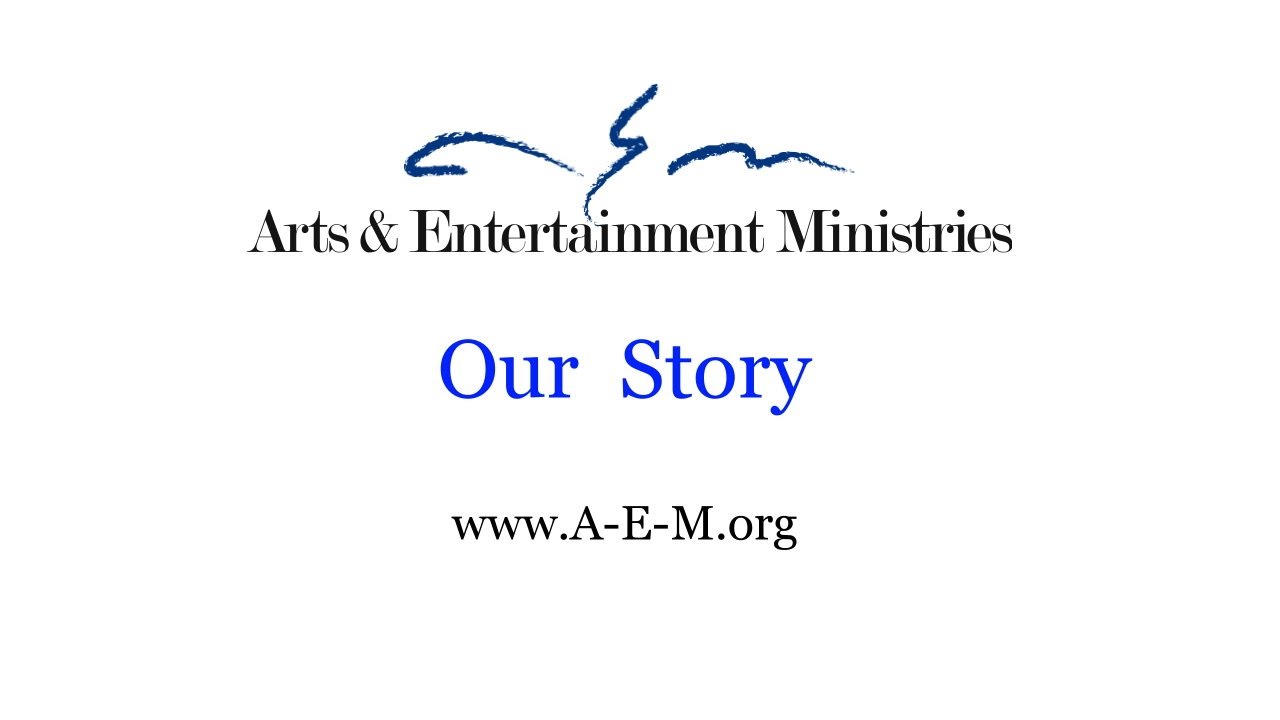 Arts and Entertainment Ministries: Our Story - YouTube
