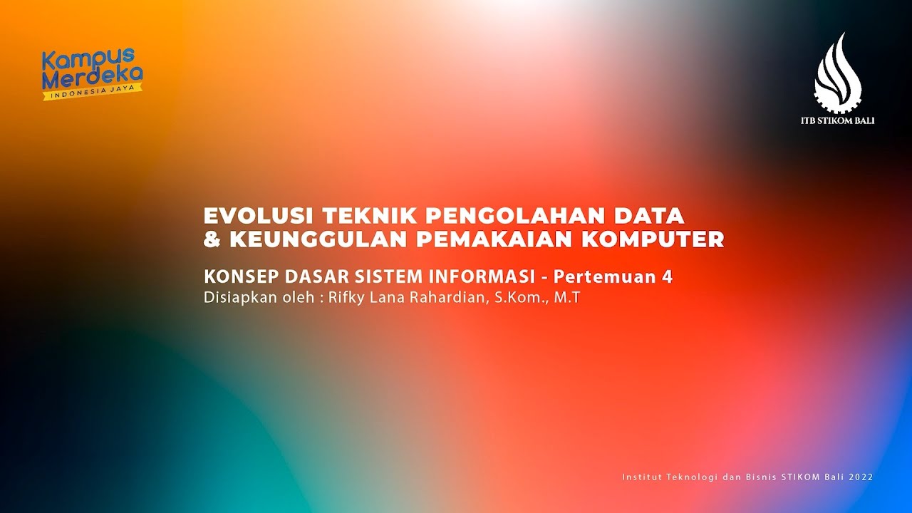 EVOLUSI TEKNIK PENGOLAHAN DATA & KEUNGGULAN PEMAKAIAN KOMPUTER - YouTube