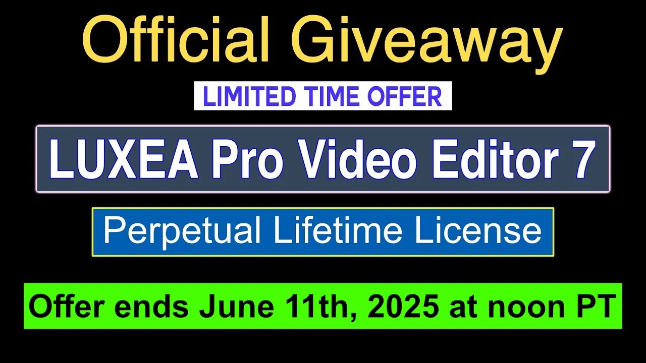 LUXEA Pro Video Editor 7 Free Lifetime License—Official Giveaway | Amir Tech Info - YouTube