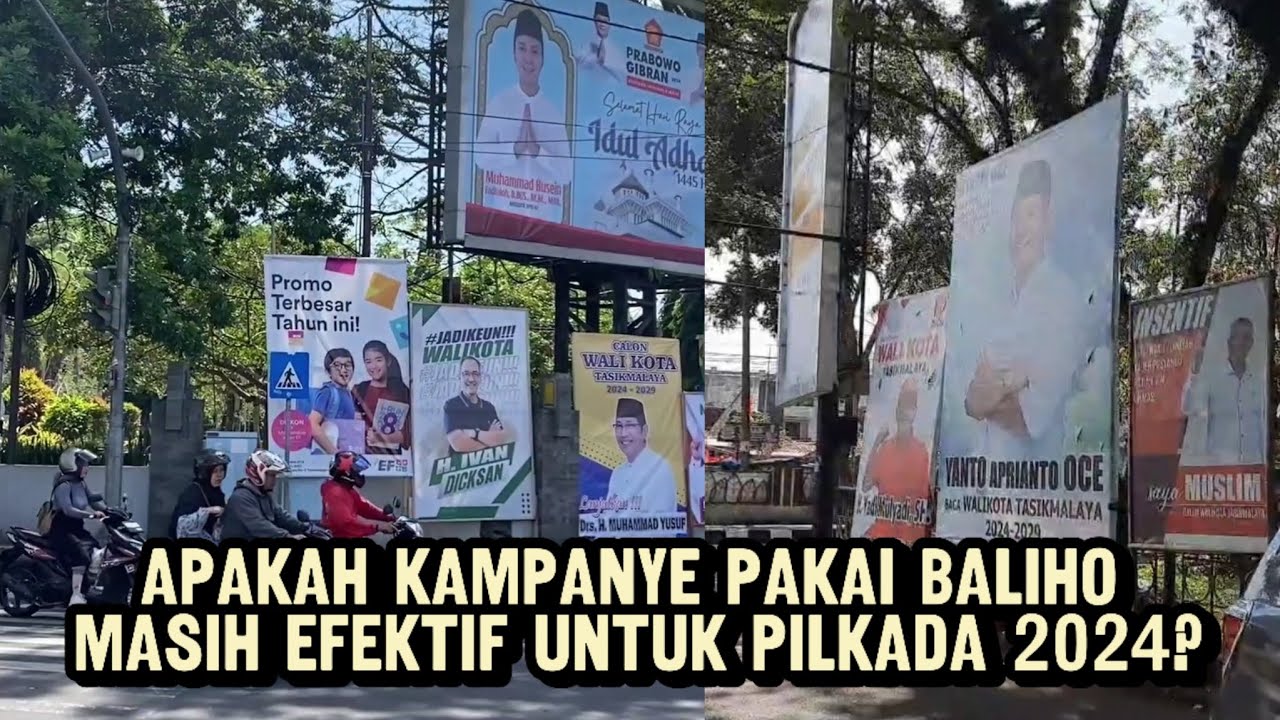 Apakah Kampanye Pakai Baliho Masih Efektif untuk Pilkada 2024? - YouTube