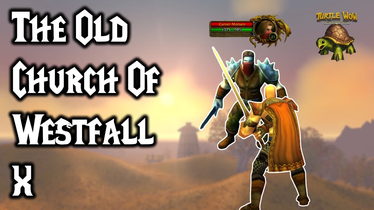 The Old Church of Westfall X - Turtle Wow Quest - YouTube