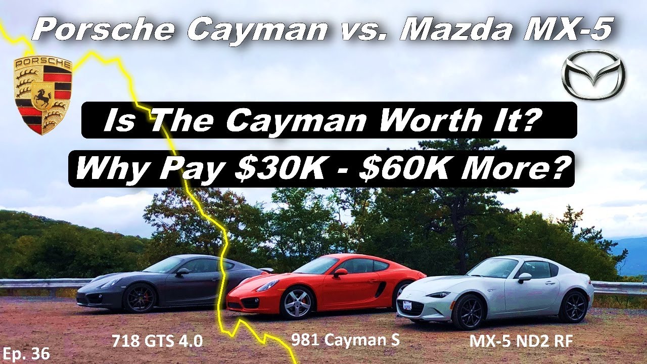 Porsche Cayman vs MX-5 Miata | A $60,000 Premium? | 718 GTS 4.0 vs 981 S vs MX5 ND | Episode 36 ...