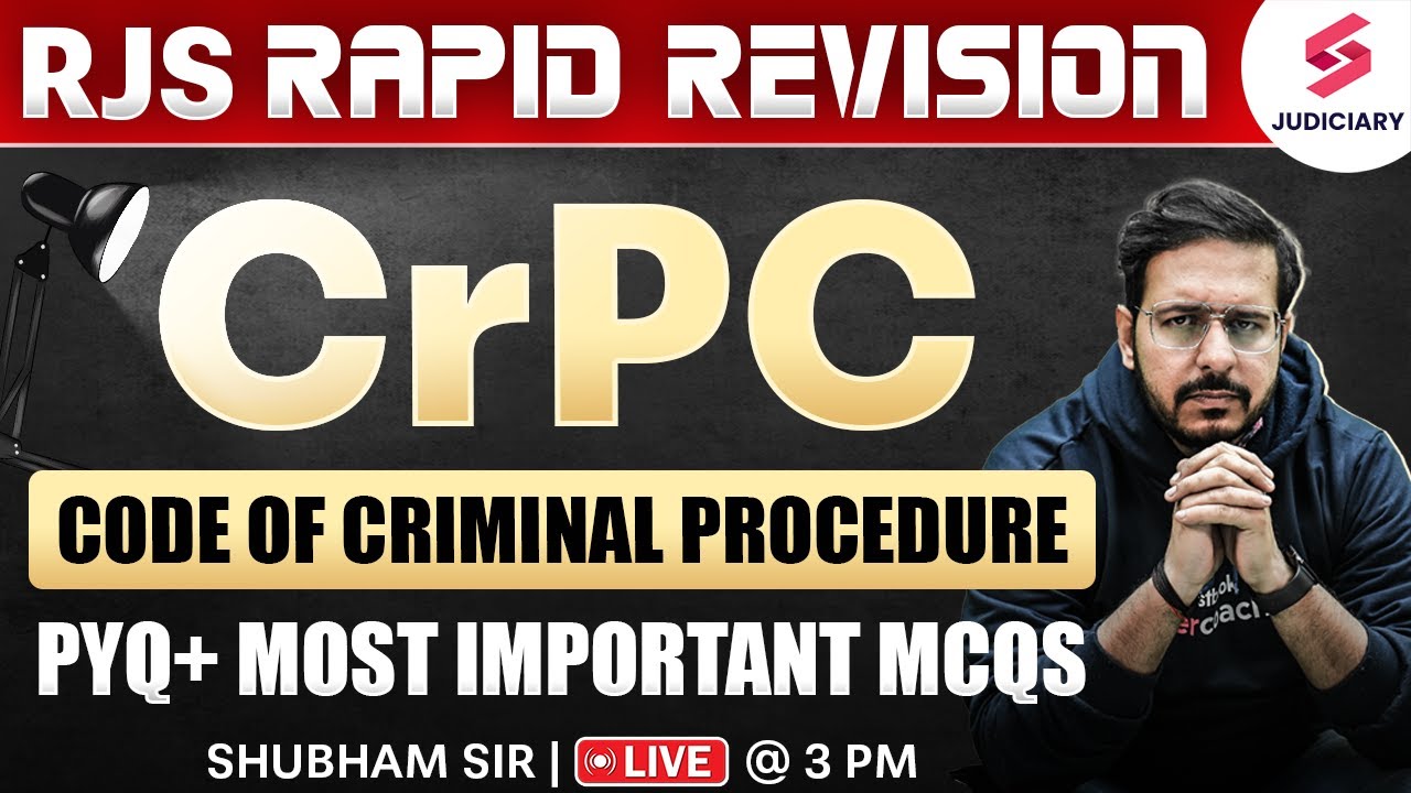 RJS Rapid Revision | Code of Criminal Procedure | CrPC MCQs for RJS Prelims Exam | Shubham Sir ...
