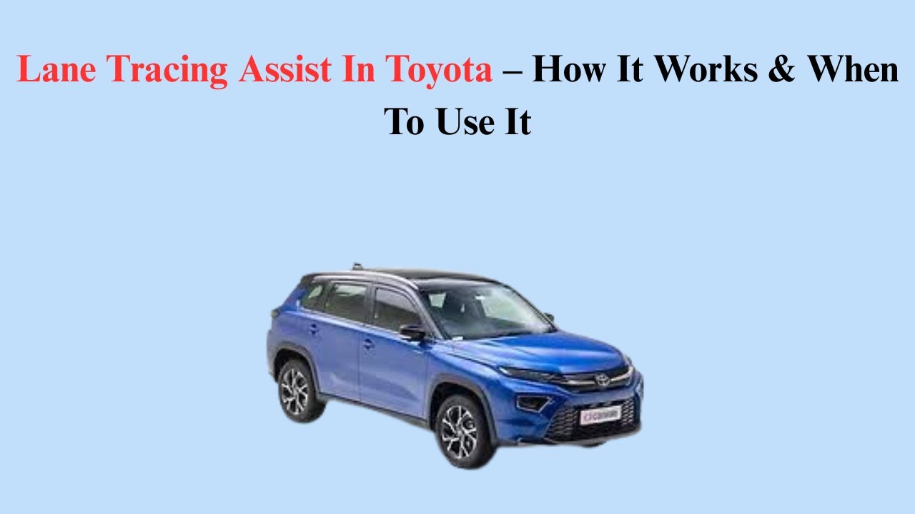 Lane Tracing Assist In Toyota – How It Works & When To Use It - YouTube