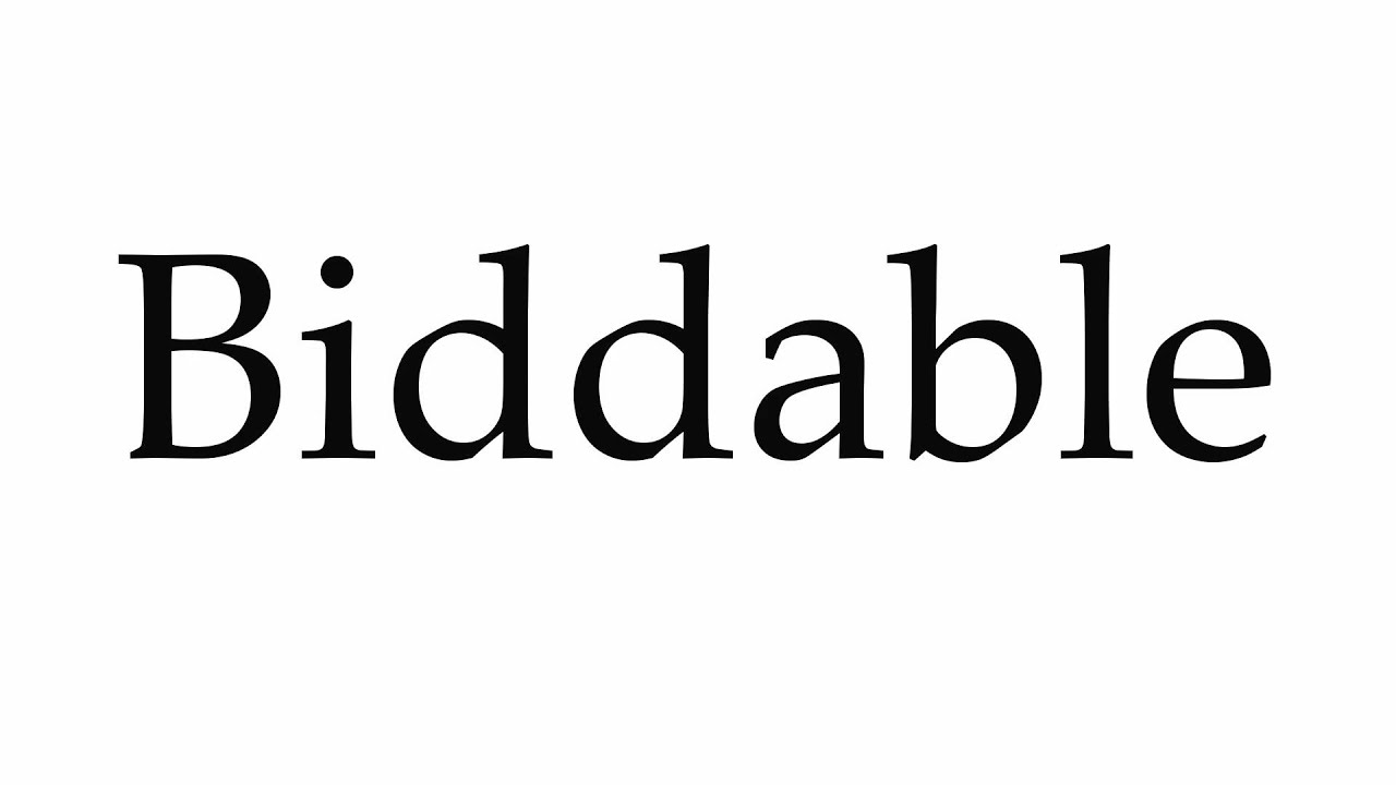 How to Pronounce Biddable - YouTube