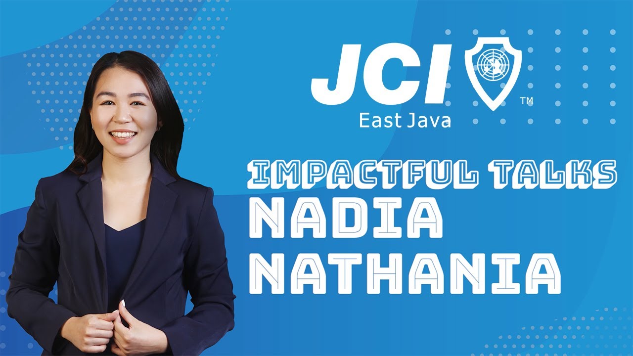 "Woman Can Do More" #3 Nadia Nathania | Impactful Talk JCI East Java ...
