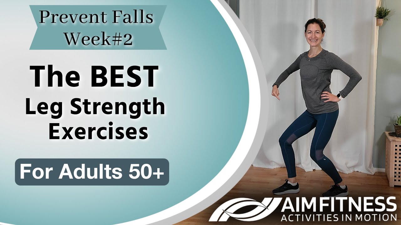 Lower Body Strength | Fall Prevention for Adults 50+ and Seniors | Safe ...