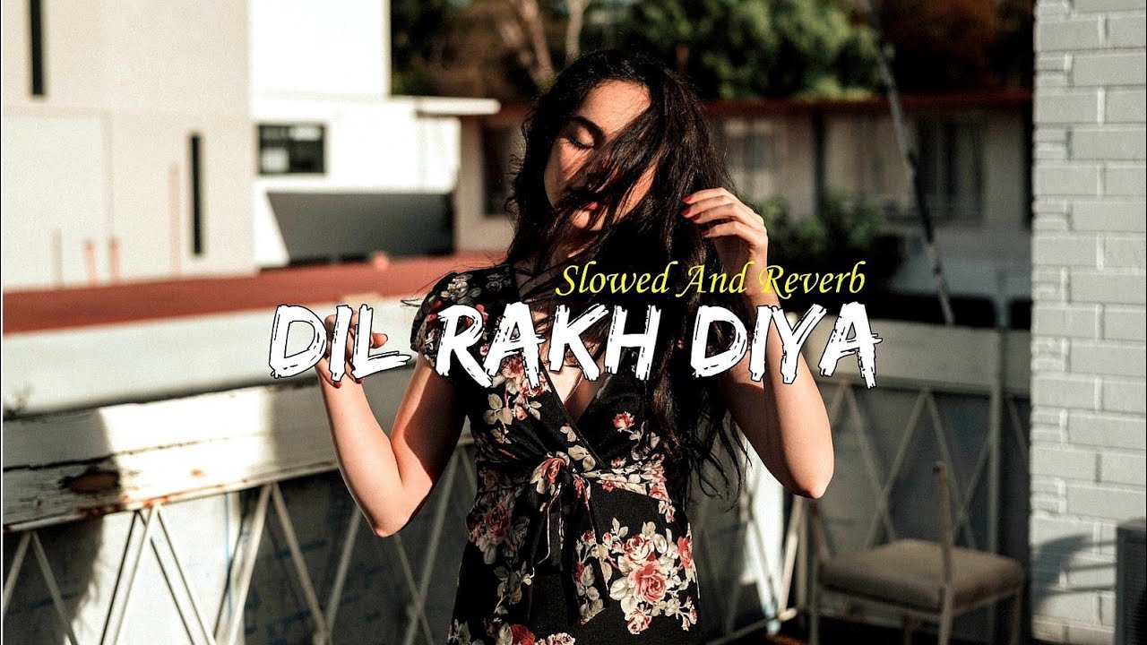 Maine Tera Naam Dil Rakh Diya Female Version Shreya Ghoshal Lofi