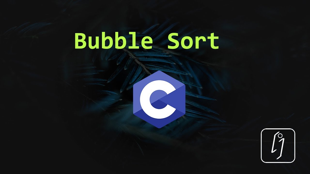 Bubble Sort Algorithm Andand Apply In C Language Youtube 1245