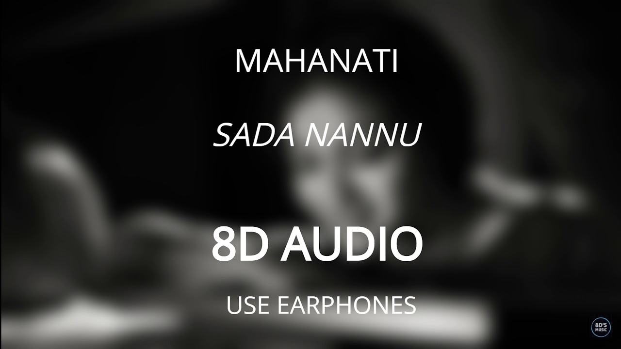 Sada Nannu (8D AUDIO 🎧) - Mahanati - YouTube