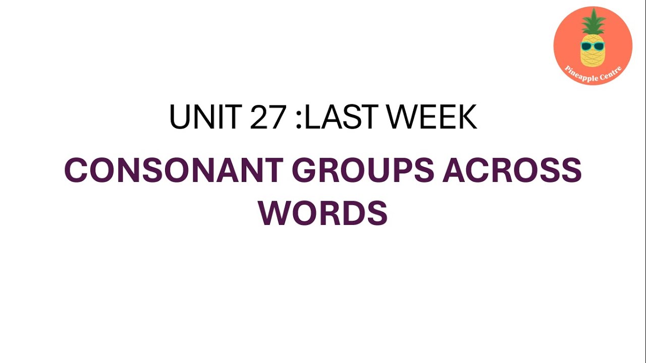 PRONUNCIATION IN USE| UNIT 27 | LAST WEEK - YouTube